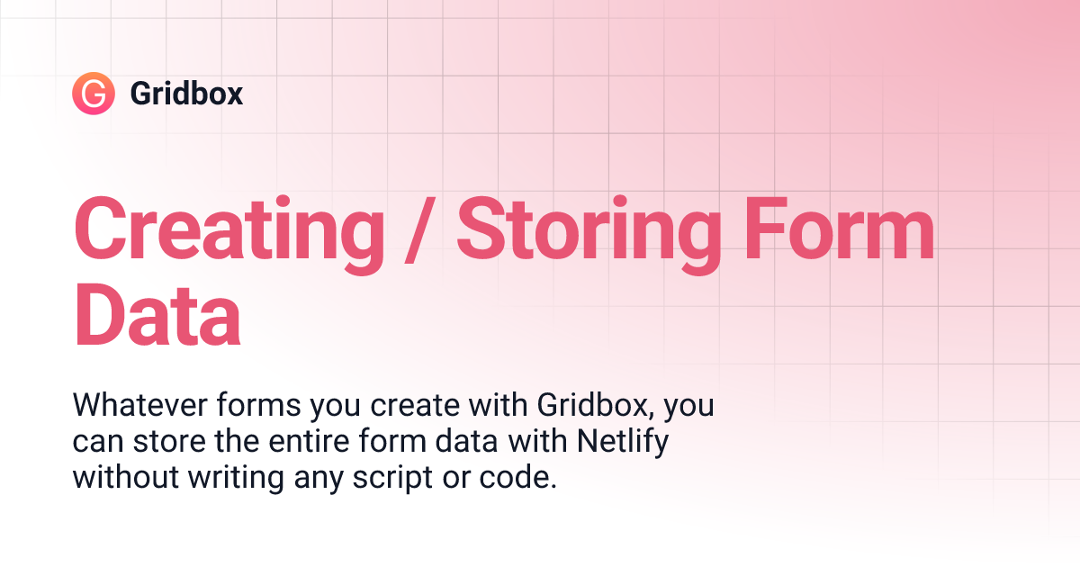 Creating / Storing Form Data | Gridbox